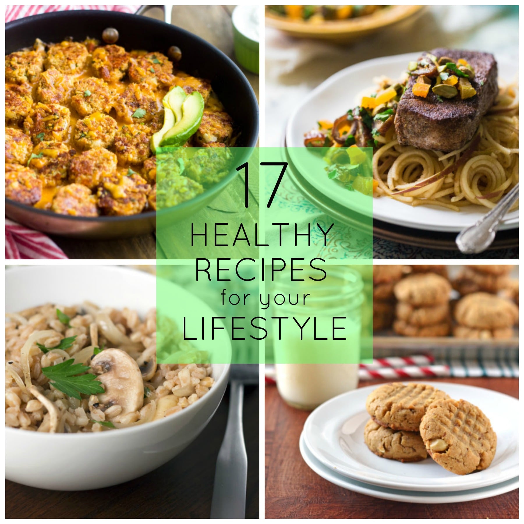 17 Healthy Recipes for Your Lifestyle - Food Fanatic
